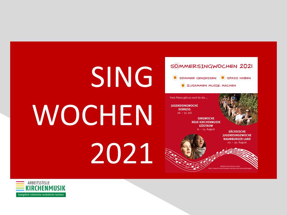 Arbeitsstelle Kirchenmusik der Ev.-Luth. Landeskirche Sachsens | Singwochen 2021 – noch freie Plätze