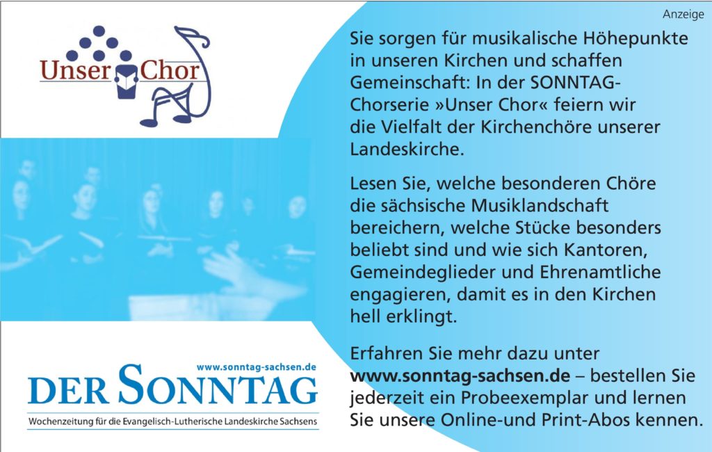 Arbeitsstelle Kirchenmusik der Ev.-Luth. Landeskirche Sachsens | SONNTAG-Chorserie »Unser Chor«
